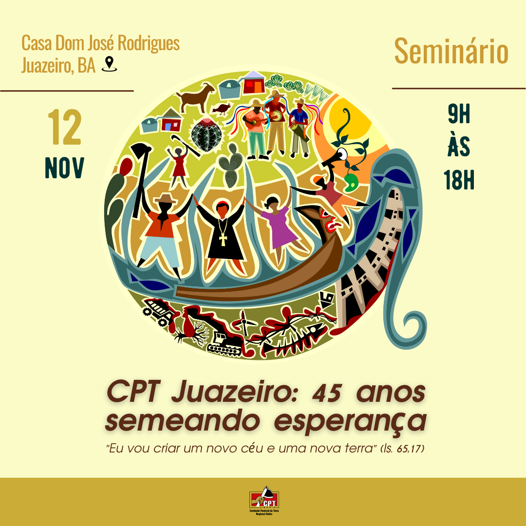 45 Anos Semeando Esperança Comissão Pastoral Da Terra Celebra Quatro